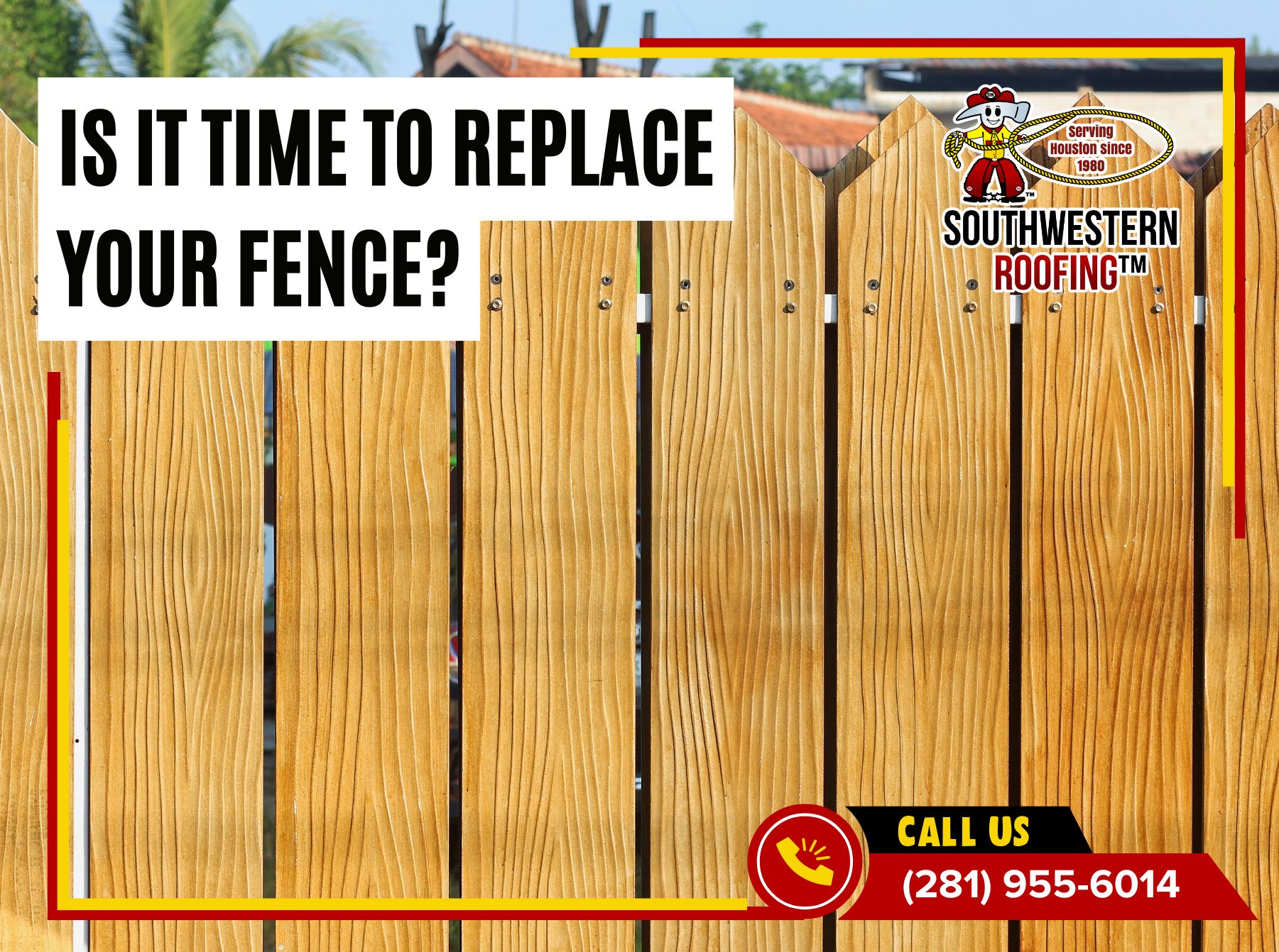 Southwestern Roofing - Is It Time to Replace Your Fence?